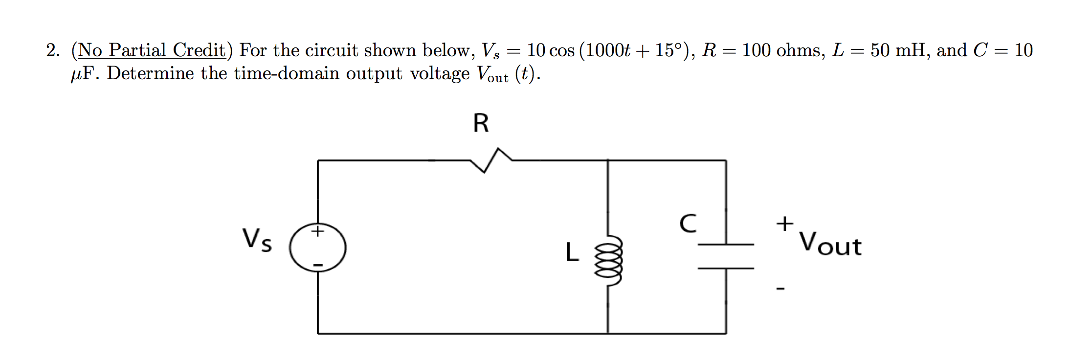 Solved For the circuit shown below, V_s = 10 cos (1000t + 15 | Chegg.com