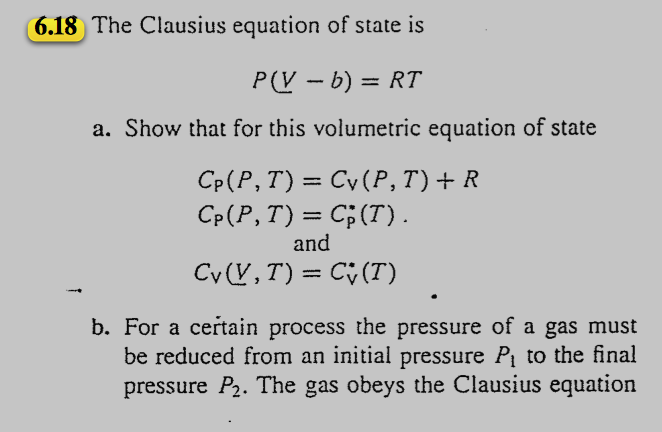 Solved The Clausius Equation of state is P(V - b) = RT. a) | Chegg.com
