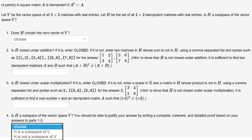 Solved (4 points) A square matrix A is idempotent if A² = A. | Chegg.com