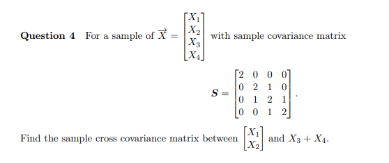 Solved Question 4 For a sample of X =- with sample | Chegg.com