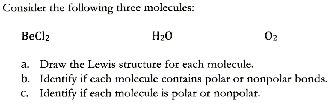 Solved: Consider The Following Three Molecules: BeCl2, H2O... | Chegg.com