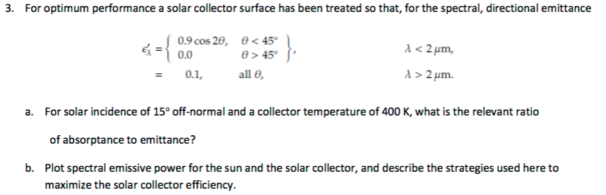 Solved For optimum performance a solar collector surface has | Chegg.com