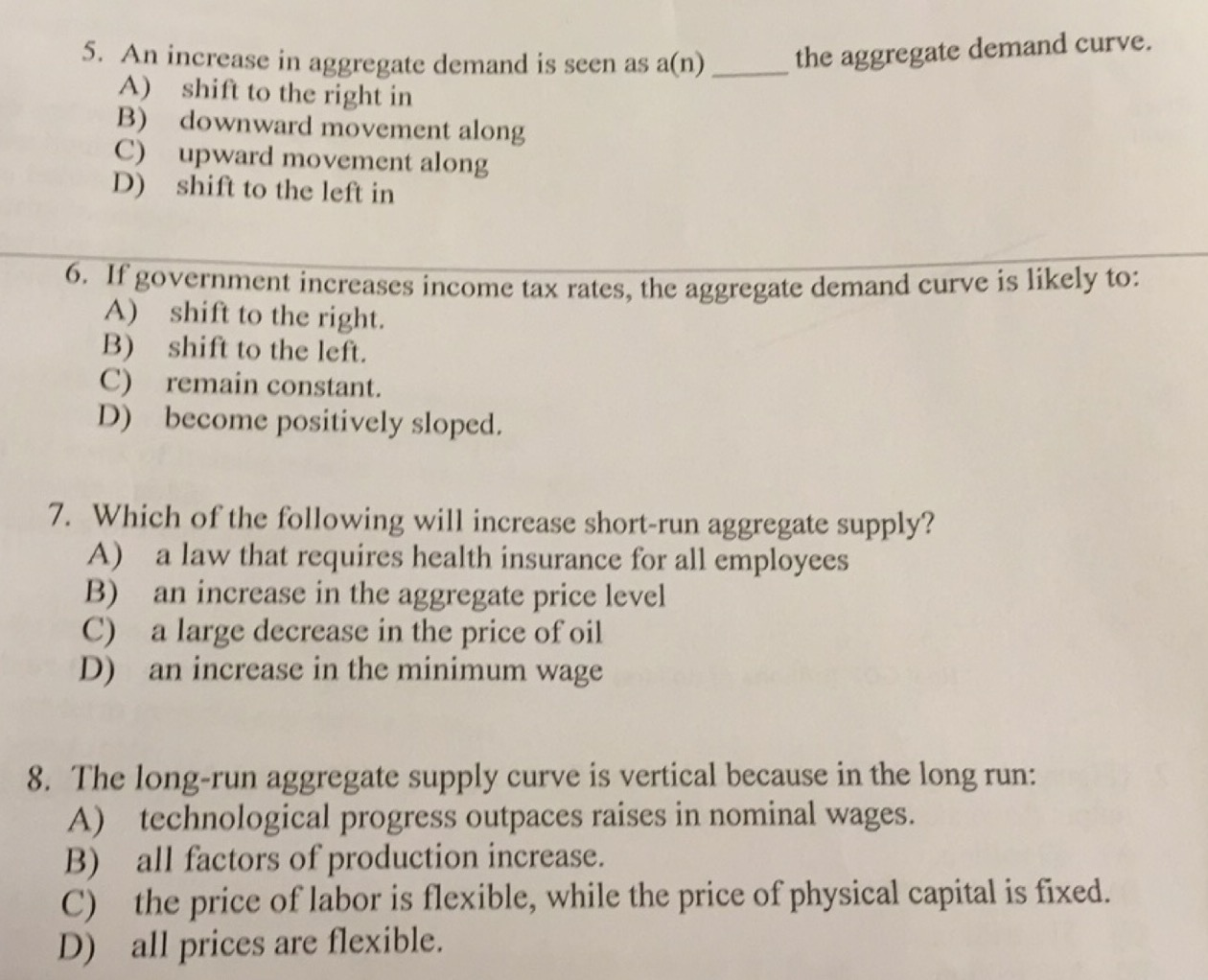 Solved An increase in aggregate demand is seen as a(n) the | Chegg.com