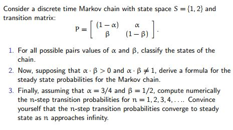 Solved Consider a discrete time Markov chain with state | Chegg.com