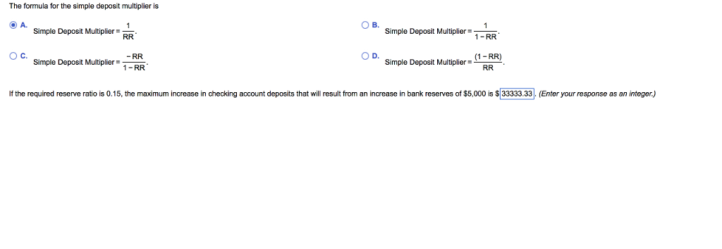 Solved The formula for the simple deposit multiplier is A. | Chegg.com