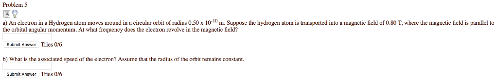 Solved Problem 5 A An Electron In A Hydrogen Atom Moves