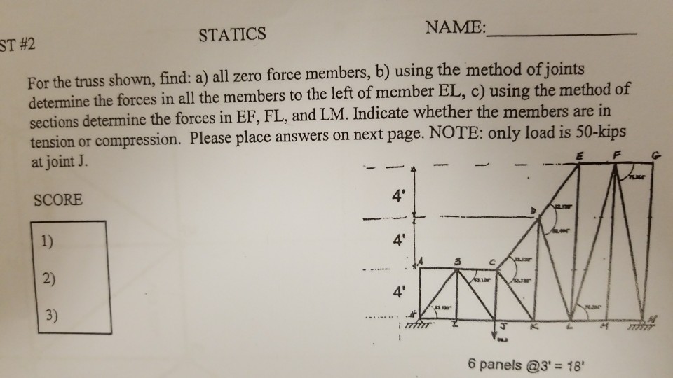 Solved NAME: STATICS ST #2 For the truss shown, find: a) all | Chegg.com