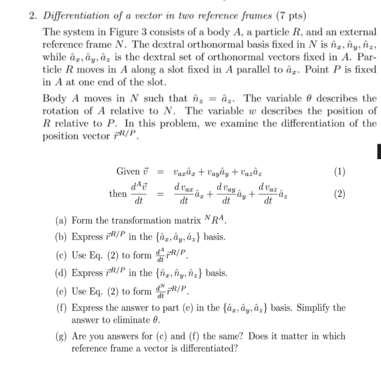 The system in Figure 3 consists of a body A, a | Chegg.com