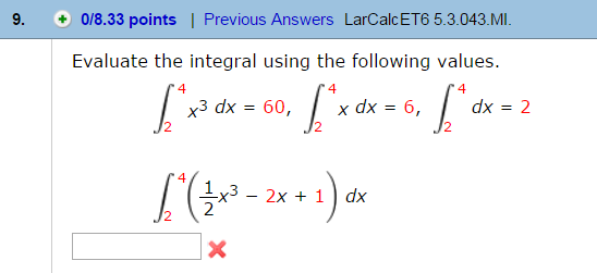 Solved Evaluate the integral using the following values. | Chegg.com