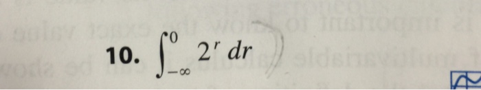 Solved Integral_-infinity^0 2^r dr | Chegg.com