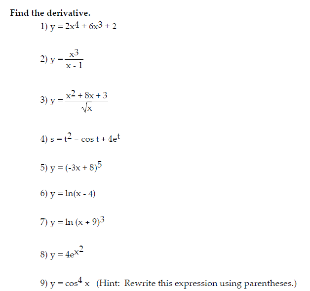 Solved Find the derivative. 1)y=2x4 + 6x3 + 2 xo x -1 x2 +8x | Chegg.com