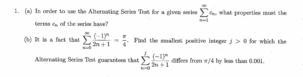 Solved 1 (a) In order to use the Alternating Series Test or | Chegg.com