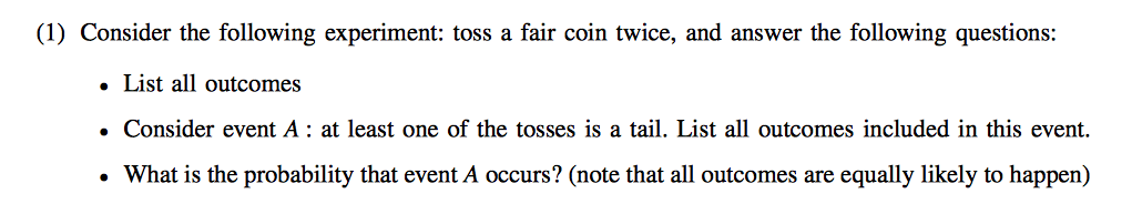 Solved Consider the following experiment: toss a fair coin | Chegg.com