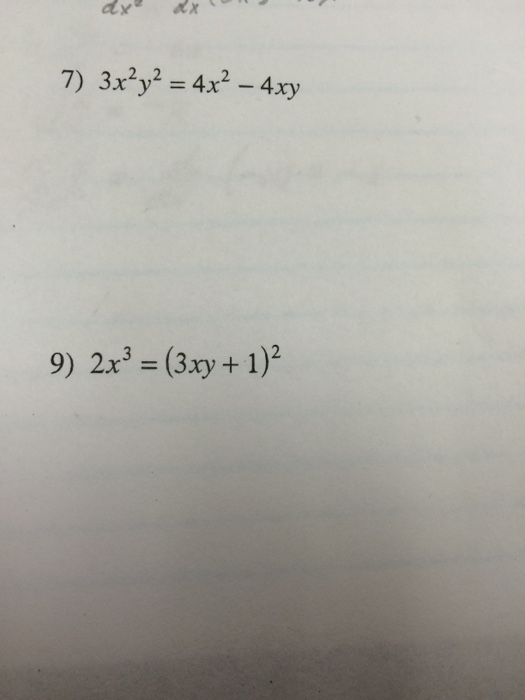 Solved Implicit differentiation to find dy/dx 3x^2y^2 = | Chegg.com