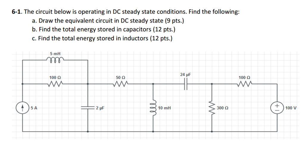 Solved The circuit below is operating in DC steady state | Chegg.com