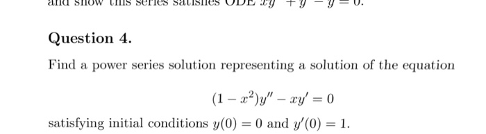 Solved Find a power series solution representing a solution | Chegg.com