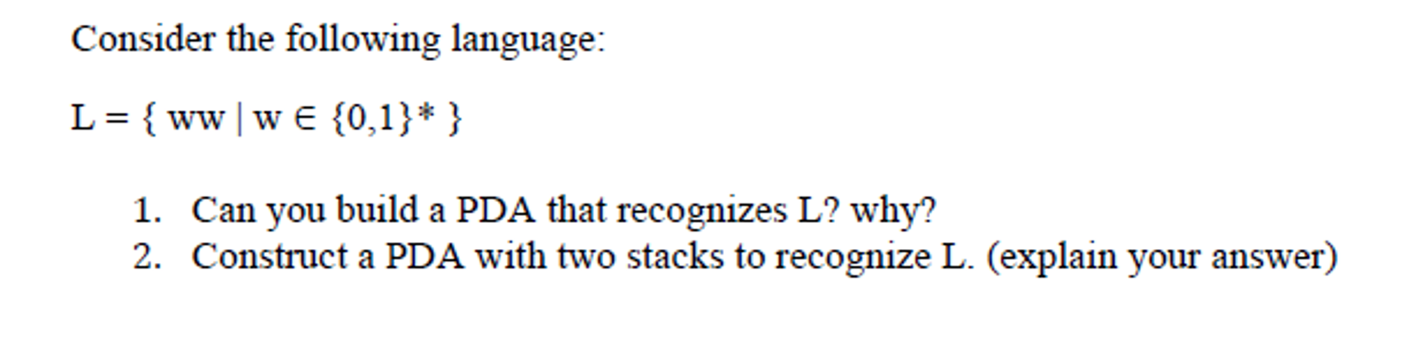Solved Consider the following language: L = {ww | w | Chegg.com