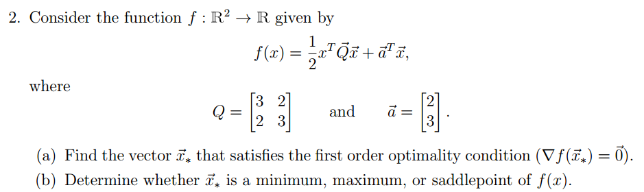 Solved Consider the function f: R^2 rightarrow R given by | Chegg.com