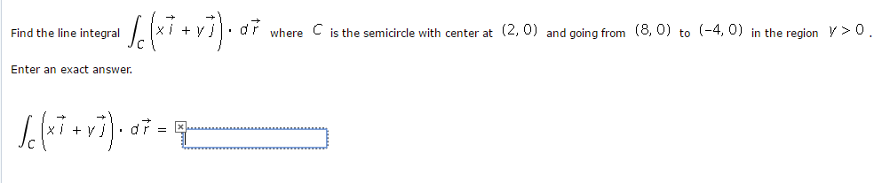 Solved Find the line integral integral_C (xi^vector + | Chegg.com