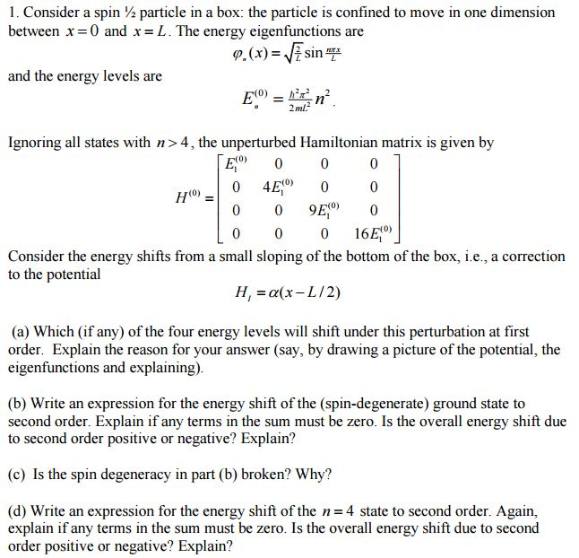 Consider a spin 1/2 particle in a box: the particle | Chegg.com