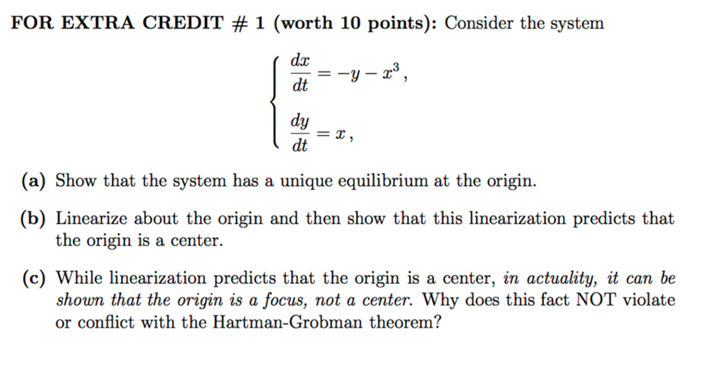 Solved Consider the system {dx/dt = -y - x^3 dy/dt = x, | Chegg.com