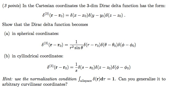 Solved In the Cartesian coordinates the 3-dim Dirac delta | Chegg.com