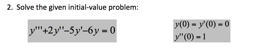 Solved Solve the given initial -value problem: | Chegg.com