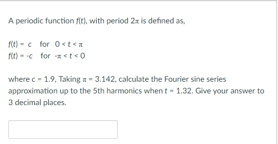 Solved A periodic function f(t), with period 2π is defined | Chegg.com