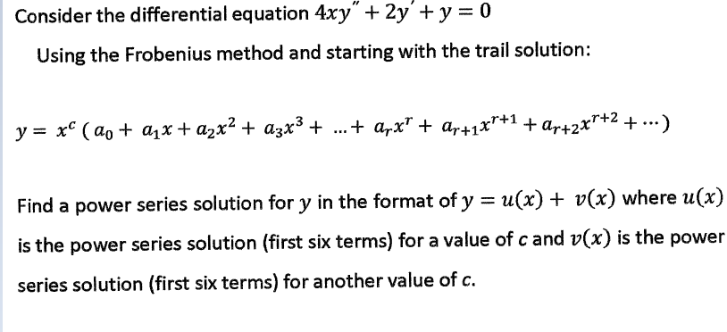 Solved Consider the differential equation 4xy'' + 2y' + y = | Chegg.com