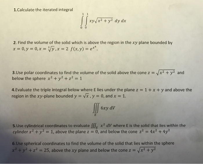 Solved 1 Calculate the iterated integral 1 1 2. Find the | Chegg.com