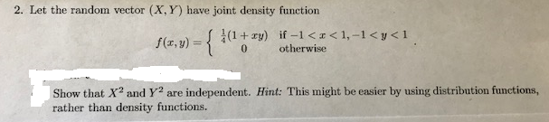 Solved 2. Let the random vector (X, Y) have joint density | Chegg.com