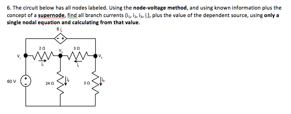 6. The circuit below has all nodes labeled. Using the | Chegg.com