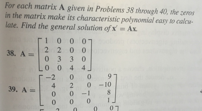 Solved For each matrix A given in Problems 38 through 40, | Chegg.com