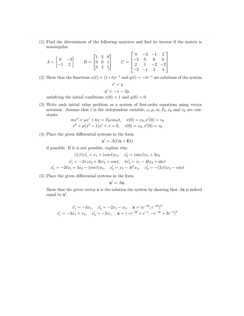 Solved (1) Find the determinent of the following matrices | Chegg.com