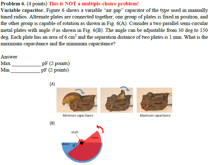 Solved Figure 6 shows a variable “air gap” capacitor of the | Chegg.com