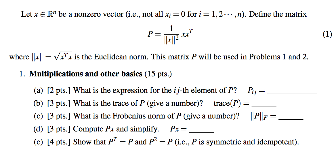 Solved Let x Rn be a nonzero vector (i.e., not all xi = 0 | Chegg.com