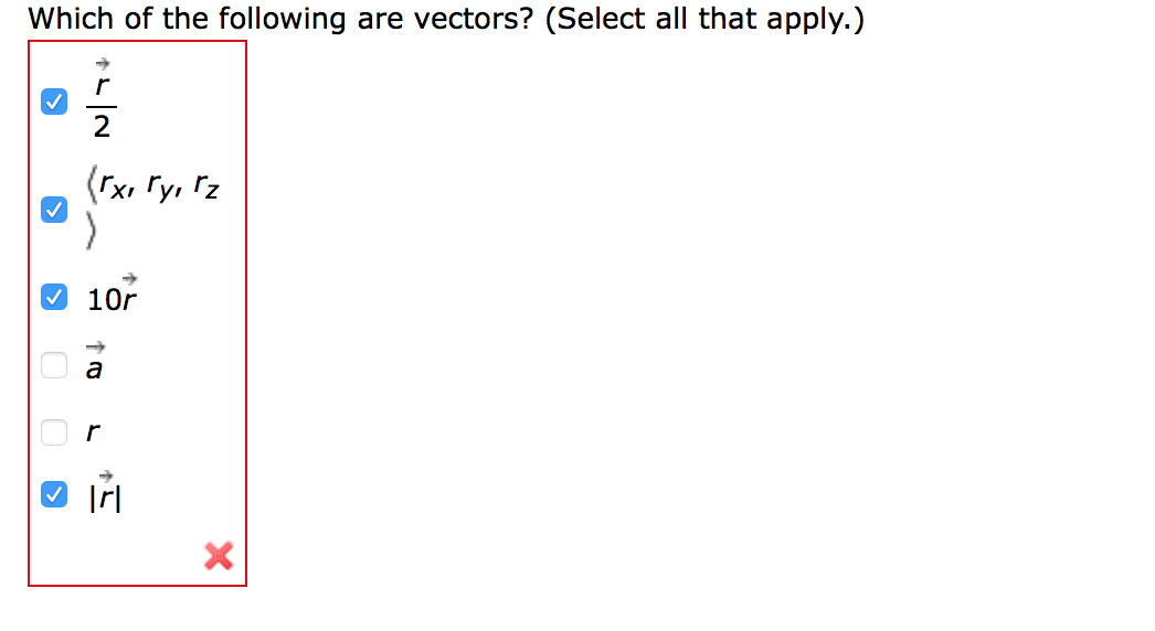 Solved Which of the following are vectors? (Select all that | Chegg.com
