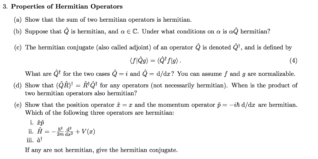 Solved 3. Properties of Hermitian Operators (a) Show that | Chegg.com
