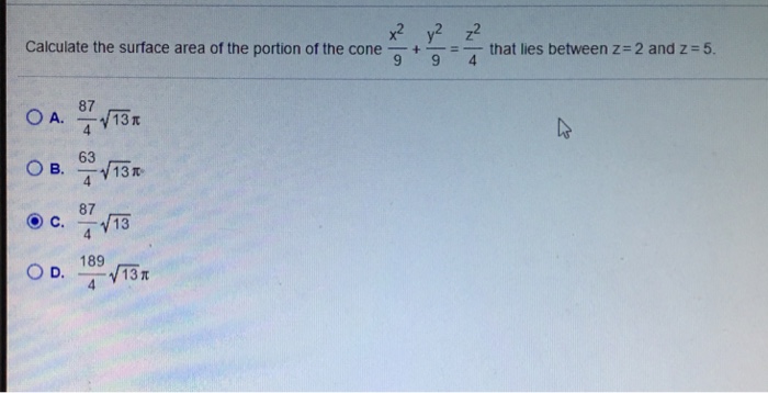 Solved Calculate the surface area of the portion of the cone | Chegg.com