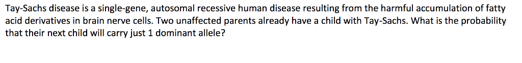 Solved Tay-Sachs disease is a single-gene, autosomal | Chegg.com
