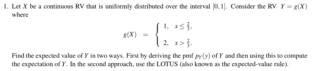Solved 1. Let X be a continuous RV that is uniformly | Chegg.com