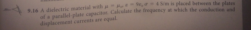 Solved A dielectric material with mu = mu_0, epsilon = 9 | Chegg.com