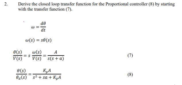 Solved 2. Derive the closed loop transfer function for the | Chegg.com