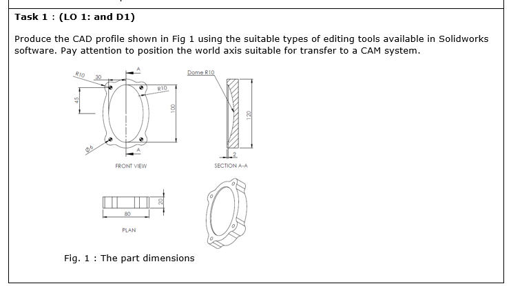 Solved Task 1 : (LO 1: and D1) Produce the CAD profile shown | Chegg.com