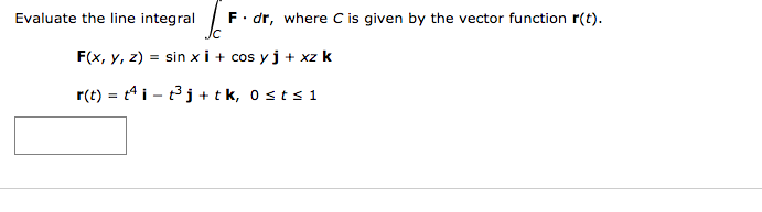 Solved Evaluate the line integral integral_C F middot dr, | Chegg.com