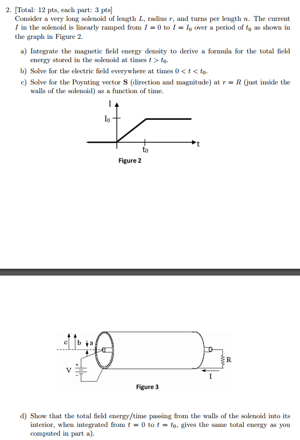 Solved Consider a very long solenoid of length L, radius r, | Chegg.com Solved Consider a very long solenoid of length L, radius r, | Chegg.com