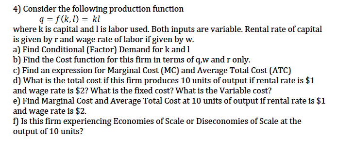 Solved Consider the following production function q=f(k, | Chegg.com
