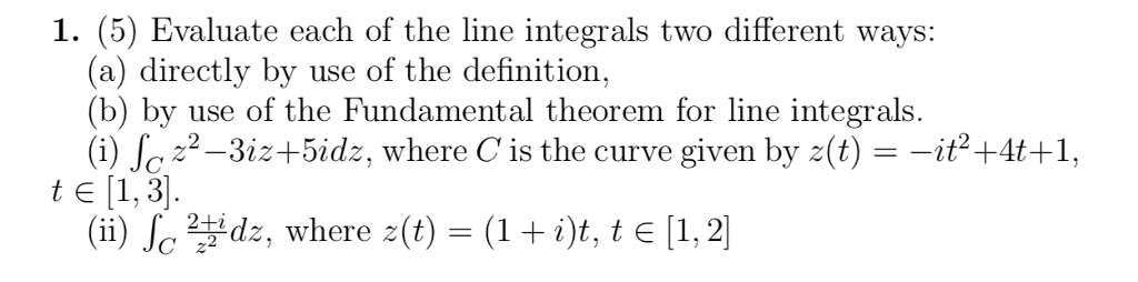 Solved 1. (5) Evaluate each of the line integrals two | Chegg.com