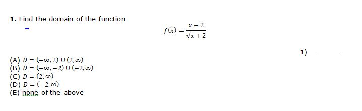 Solved Find the domain of the function D = (-infinity,2) | Chegg.com