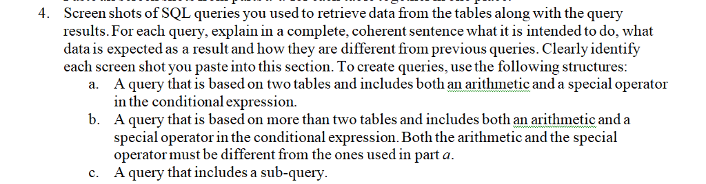 Screen shots of SQL queries you used to retrieve data | Chegg.com